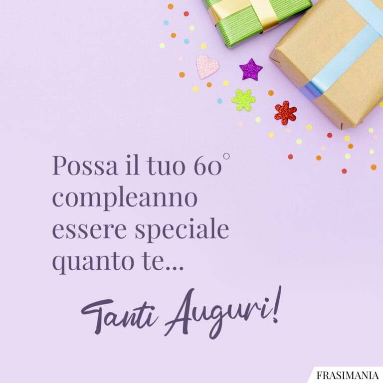 Frasi di Auguri di Buon Compleanno per i 60 Anni: le 50 più belle