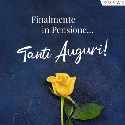 Auguri di buona pensione (con immagini)