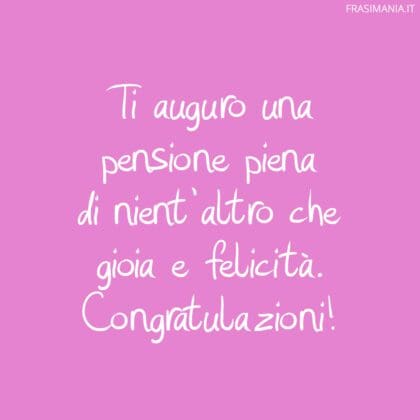 Auguri di buona pensione (con immagini)