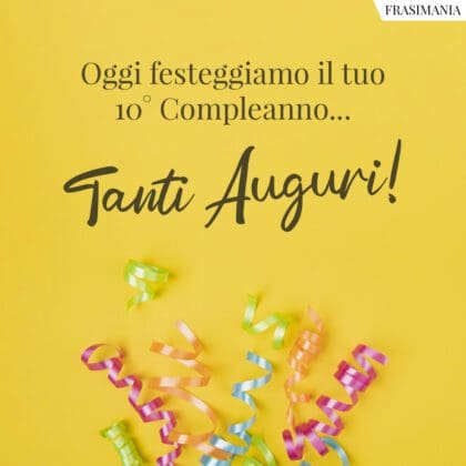 Auguri di buon compleanno per i 10 anni (con immagini)