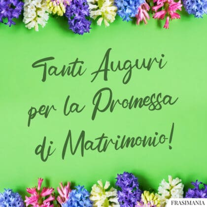 Auguri per la promessa di matrimonio (con immagini)