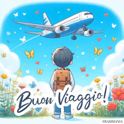 Buon viaggio (immagini da dedicare)